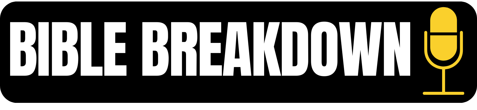 The Bible Breakdown with Pastor Brandon Cannon